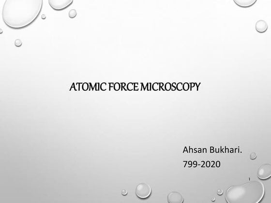 atomicforcemicroscopy-150320212250-conversion-gate01 (1).pptx | Chemistry | Science