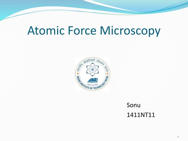 AFM (Atomic Force Microscopy) | PPTX