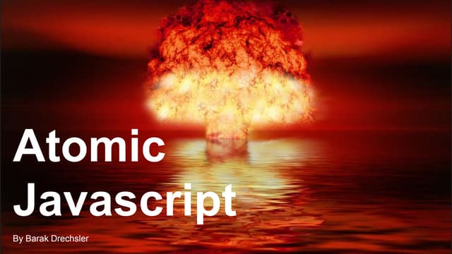 Atomic javascript | PPT Atomic javascript | PPT