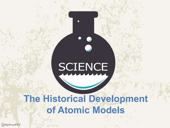 History of Atom: Theories and Models | PPT