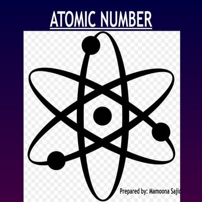 Atomic Number And Mass Number Numbe Rof Protonspptx Pptx