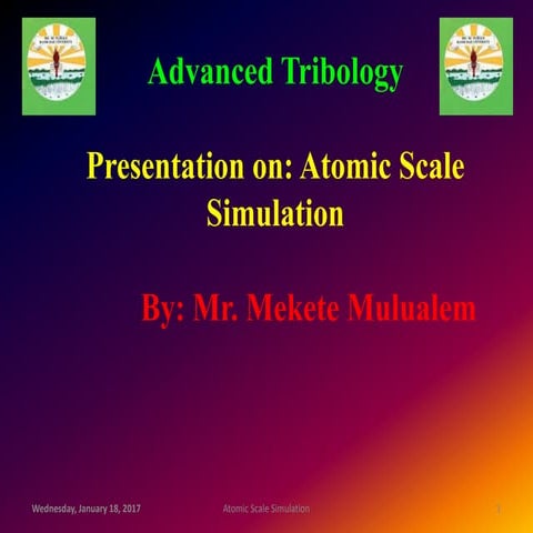 Atomic scale(molecular dynamic) simulationa | PPT