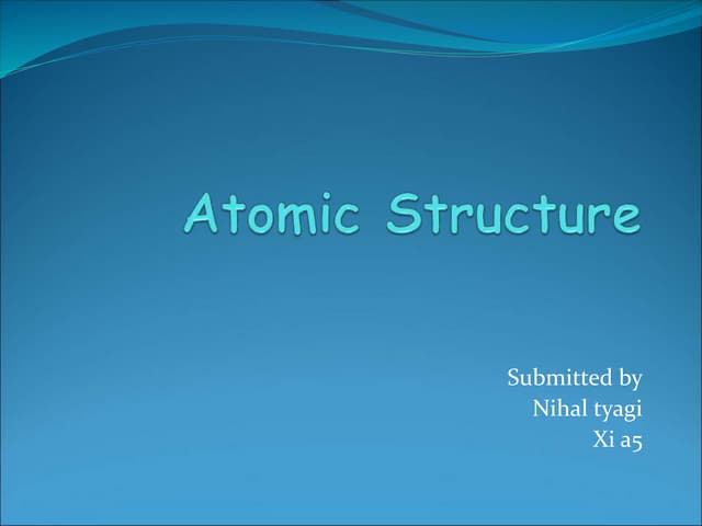 Atomic Structure- Lesson for Grade 7 students | PPTX