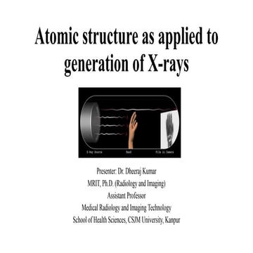 Atomic structure as applied to generation of X-rays.pptx