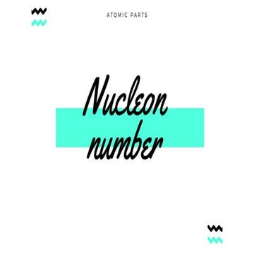 Atomic structure(nucleon,shell,valence electron) | PPTX