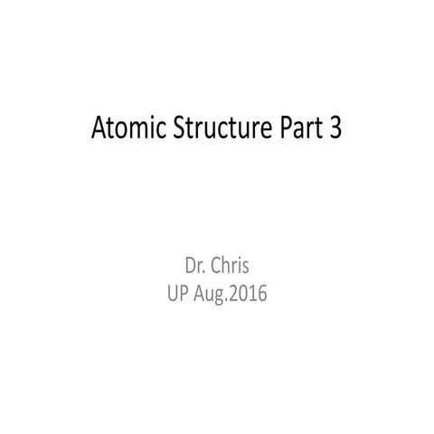 Atomic structure part 3/3 | PDF | Chemistry | Science