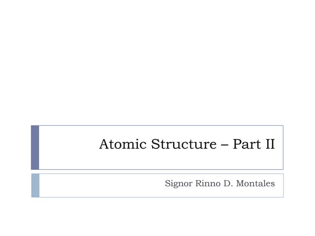 The development of the atomic structure | PPTX