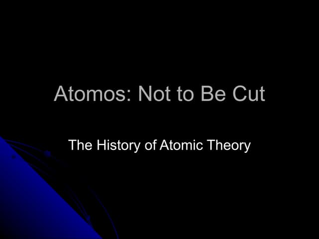Introduction to atomic theory ppt | PPTX