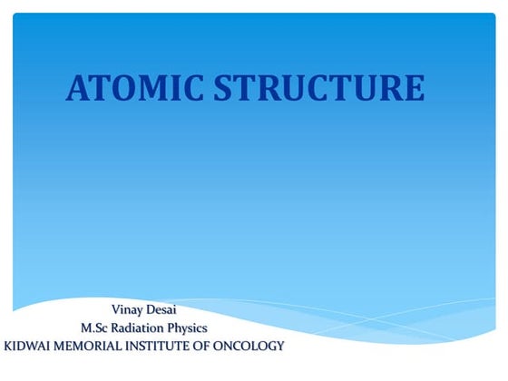 Atom and Atomic Structure by DPK..Pptx... | PPT