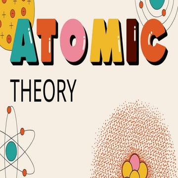 Atomic Theory Science Presentation Colorful 3D Style.pptx