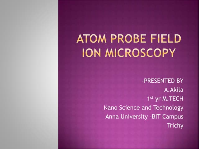 Field Ion Microscopy | PPTX