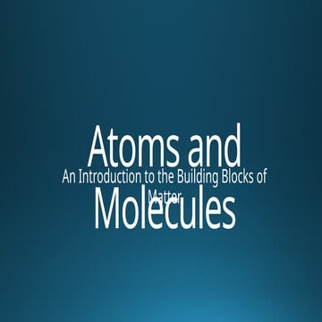 Atoms and Molecules PPT | PPTX