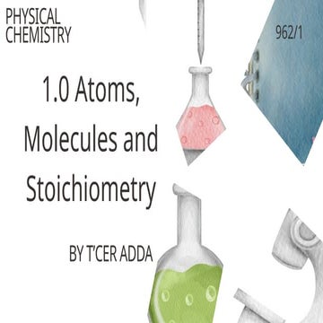 ATOMS, MOLECULES AND STOICHIOMETRY (Student Notes).pptx