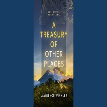 A Treasury of Other Places — Loci on the Arc of Time | PPTX