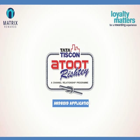 Atoot Rishtey - Matrix Rewards | PPTX
