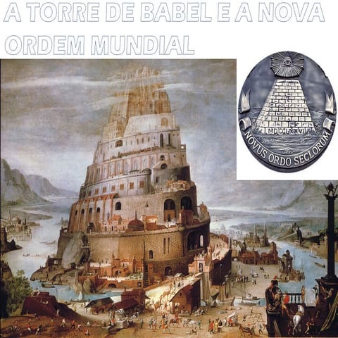 A torre de Babel e a nova ordem mundial.pptx
