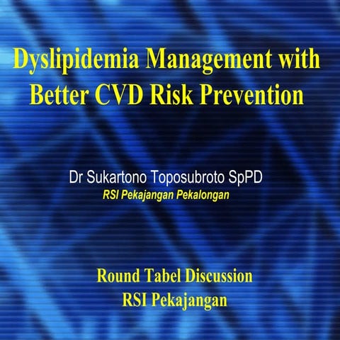 Dyslipidemia CME 2023 GUIDELINE MALAYSIA SUMMARY.pptx