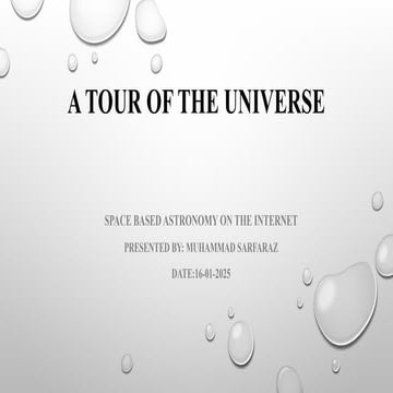 A Tour of the Universe cosmology presentes by a brilliant student in ...