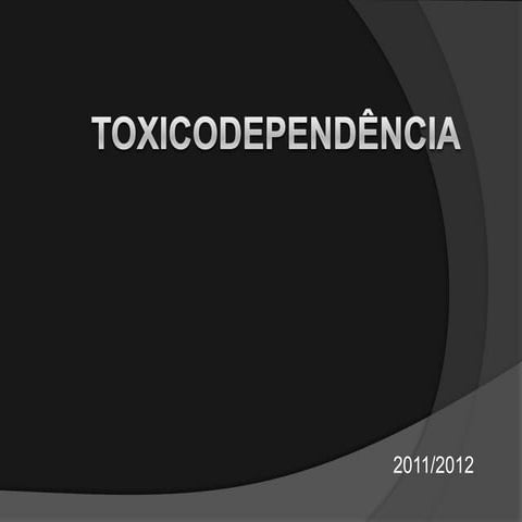 A toxicodependência | PPSX