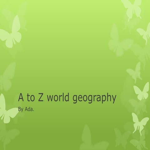 A to z world geography | PPTX