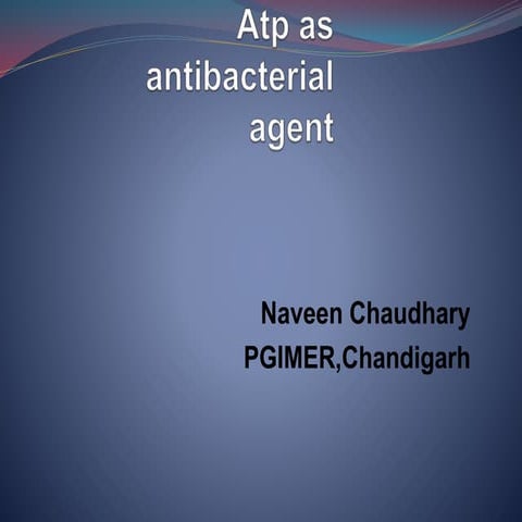 Atp, antibacterial agent | PPTX