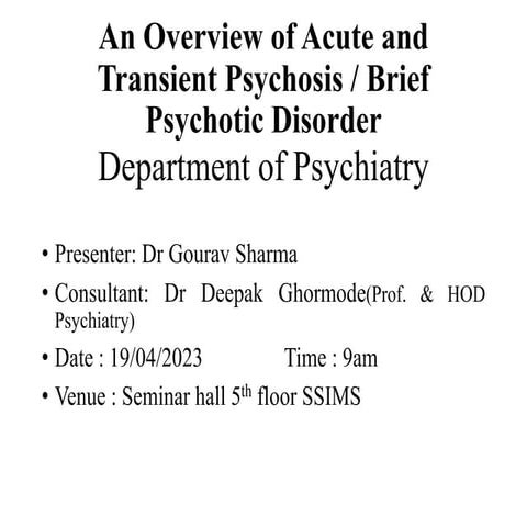 Acute and transient Psychotic Disorder | PPTX