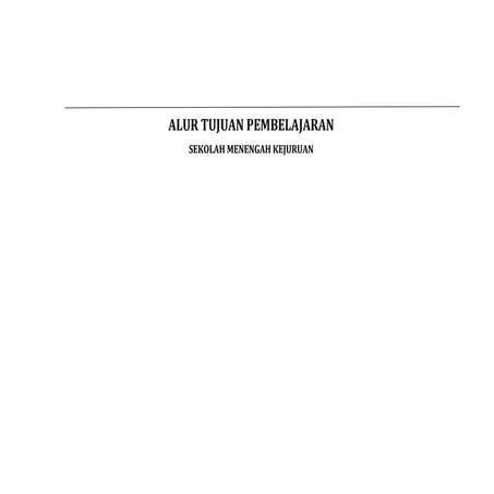 ATP OK. adalah alur tujuan pembelajaran dpib | DOCX