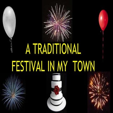 A traditional festival in my town | PPT