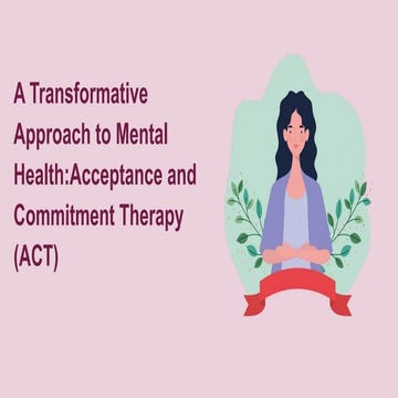 Acceptance and Commitment Therapy (ACT): Basics | PPT