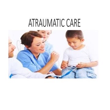 PERAWATAN ATRAUMATIC CARE PADA ANAK.pptx