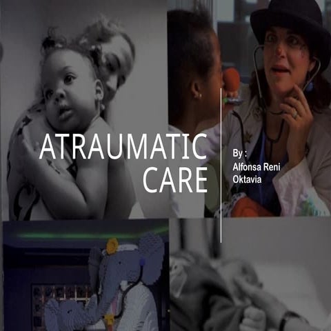 atraumatic care.pptxsdddddddddddddddddddddddddddd | PPTX