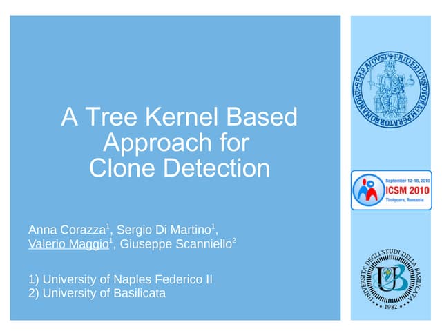 A Tree Kernel Based Approach For Clone Detection Ppt