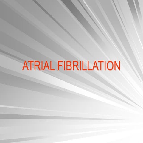 Atrial fibrillation | PPT