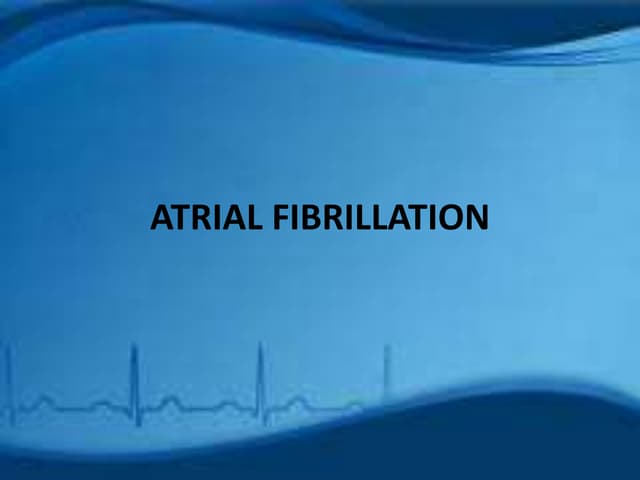 Atrial Fibrillation | PPT