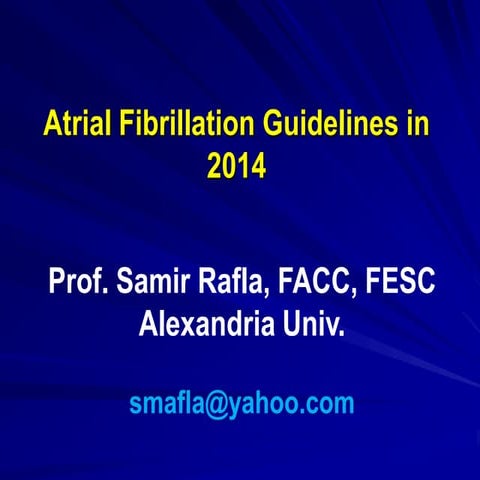Atrial fibrillation guidelines in 2014. samir rafla | PDF | Heart and ...