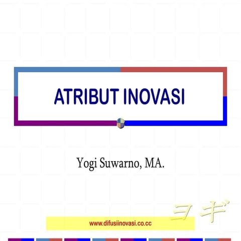 Atribut inovasi | PPTX