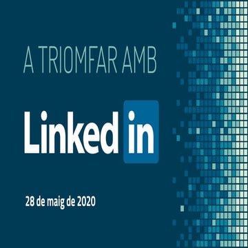 A triomfar amb Linkedin | PPT