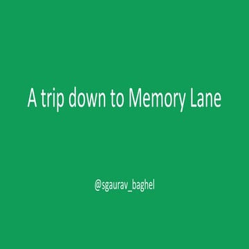 A Trip Down to Memory Lane | PDF