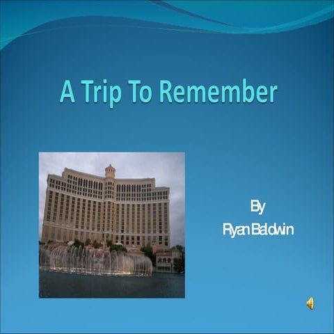 A Trip To Remember | PPT