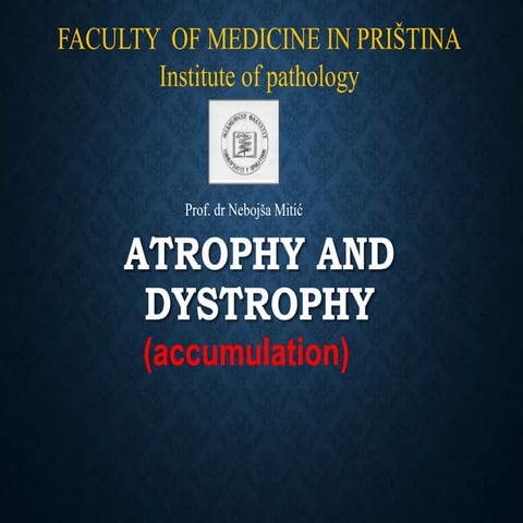 Atrophy and dystrophy-accumulation.ppt