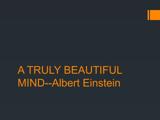 A truly Beautiful Mind | PPTX