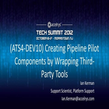 (ATS4-DEV10) Creating Pipeline Pilot Components by Wrapping Third-Party Tools | PDF