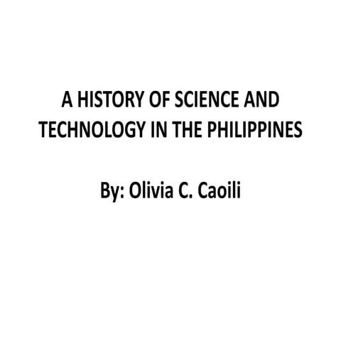 History of Science and Technology in the Philippines | PPTX