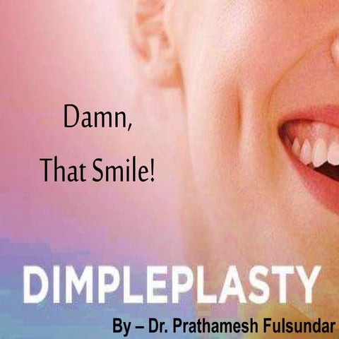 DIMPLEPLASTY | PPTX | Cosmetic Medical Services | Medical Health
