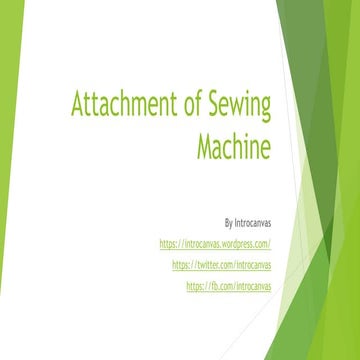 Attachment of Sewing Machine | PPTX