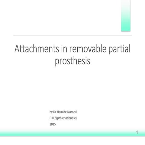 Attachments in removable partial prosthesis | PPTX