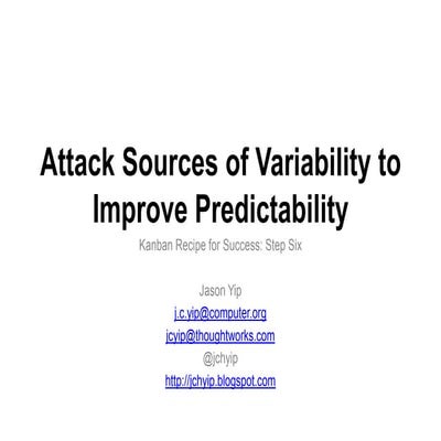 Attack Sources of Variability to Improve Predictability | PPTX | Web Development | Internet