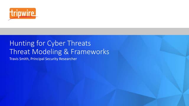 Hunting For Cyber Threats Using Threat Modeling And Frameworks Ppt