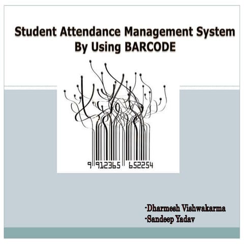 Student Attendance Management System using Barcode | PPTX