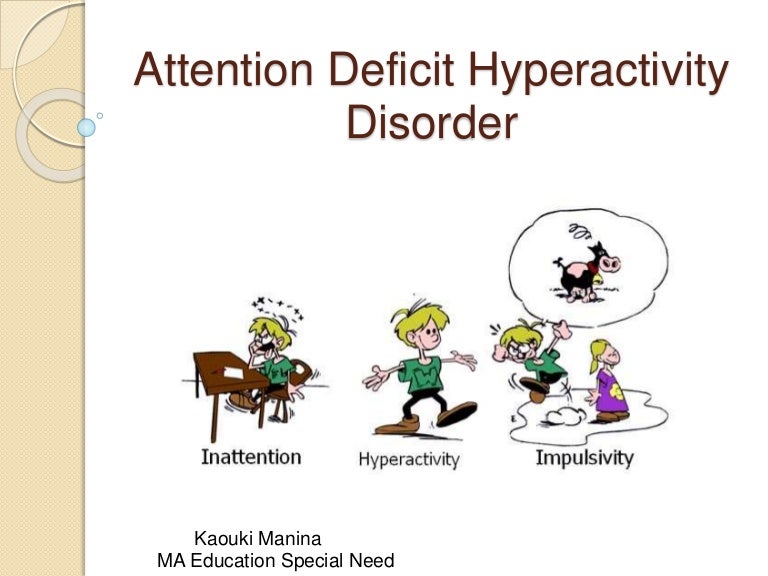 Attention Deficit Hyperactivity Disorder